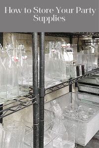 Where Do I Store My Party Supplies? - MY 100 YEAR OLD HOME